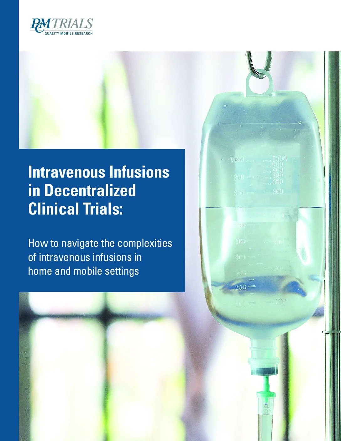 PCM Trials l Intravenous Infusions in Decentralized Clinical Trials